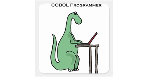 Funny Cobol Programmer Dinosaur Square Sticker Zazzle