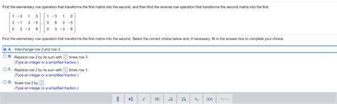 Solved Find The Elementary Row Operation That Transforms The