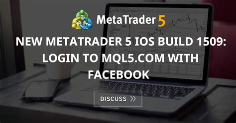 New Metatrader 5 Ios Build 1509 Login To With Facebook