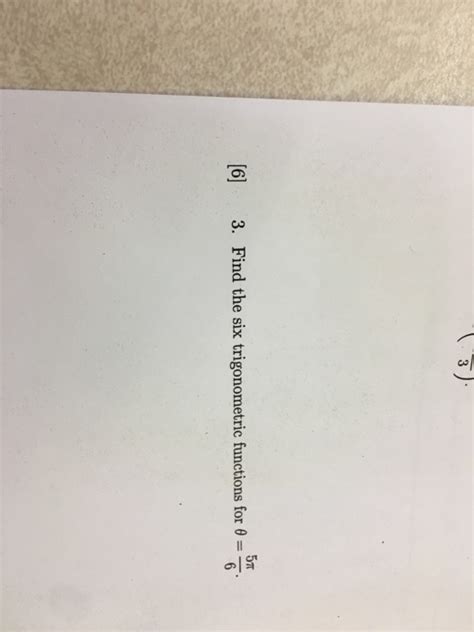 Solved Find The Six Trigonometric Functions For Theta 5 Chegg Com