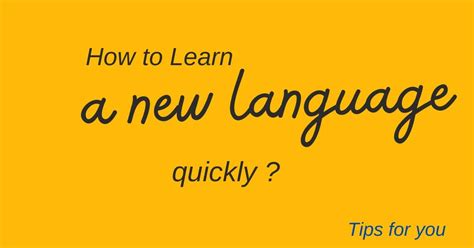 How To Learn A New Language Quickly 27 Tips