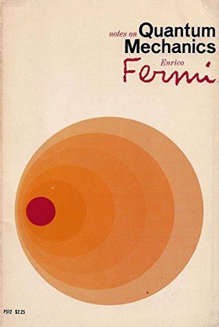 Notes On Quantum Mechanics By Enrico Fermi