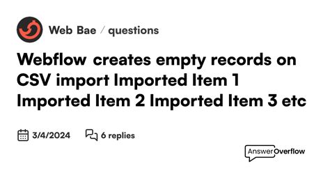 Webflow Creates Empty Records On Csv Import Imported Item 1 Imported Item 2 Imported Item 3
