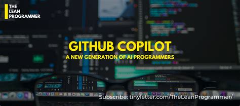 github copilot a new generation of ai programmers by athi guru k theleanprogrammer medium