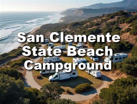 San Clemente State Beach Campground Best Campsites