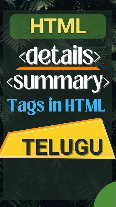 details and summary tags in html telugu html tutorial html html