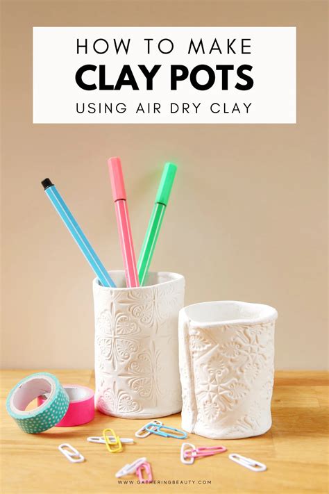 How To Make Air Dry Clay Pots — Gathering Beauty