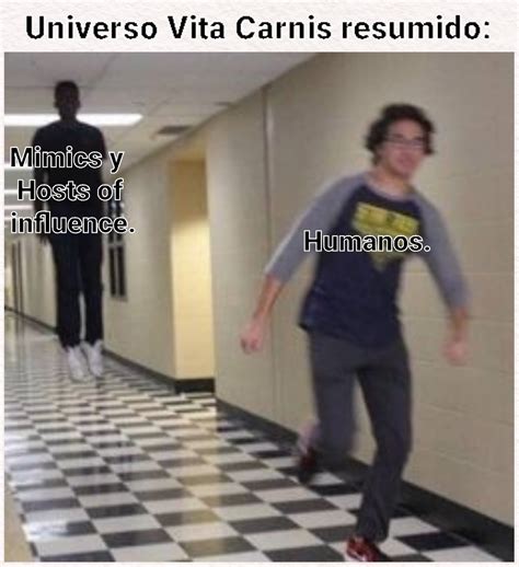 Si No Le Sabes A La Serie De Vita Carnis No Digas Que El Meme No Se