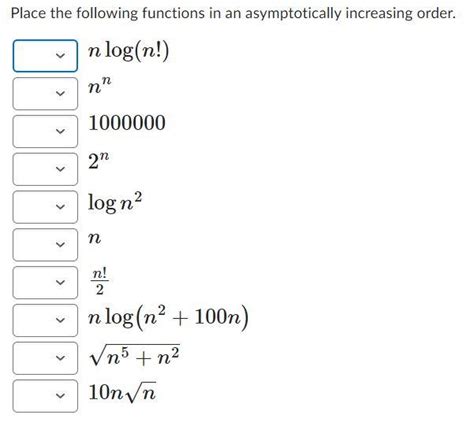 solved place the following functions in an asymptotically