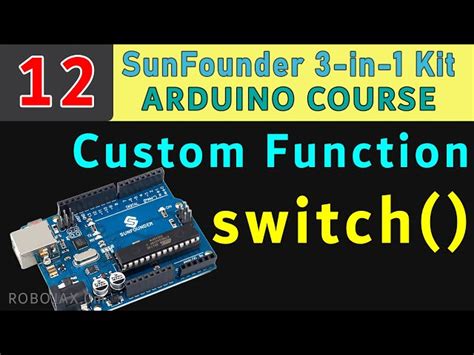 Lesson 1231 Using Arduino Programming Function And Switch Sunfounder Robojax