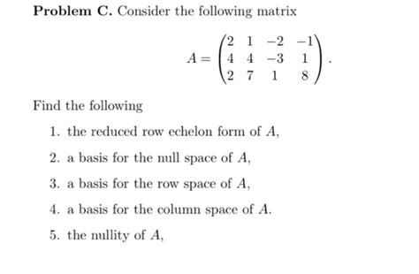 Solved Problem C Consider The Following Matrix 2 1 2 1