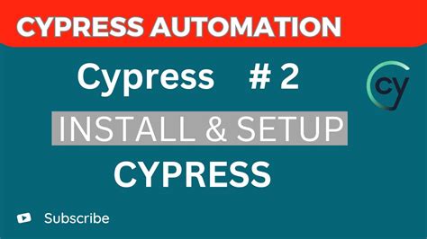 Cypress Tutorial 2 How To Install And Configure Cypress Step By Step Cypress Tutorial