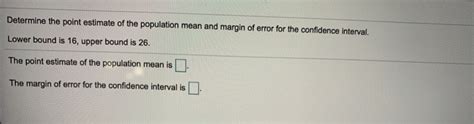 Solved Determine The Point Estimate Of The Population Mean