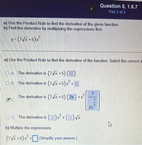 Solved A Use The Product Rule To Find The Derivative Of The