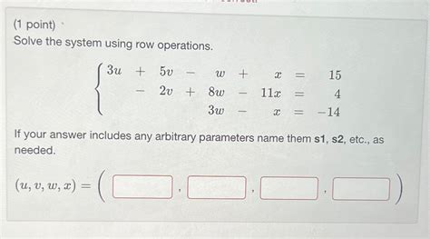 Solved 1 ﻿pointsolve The System Using Row