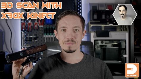 Discover The Magic Of Affordable 3d Scanning With A Xbox Kinect Geeky
