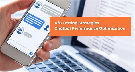 Ab Testing Strategies For Chatbot Performance Optimization