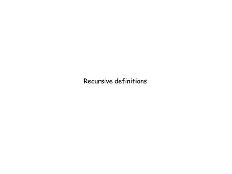 PPT Recursive Definitions PowerPoint Presentation Free Download ID 5650016