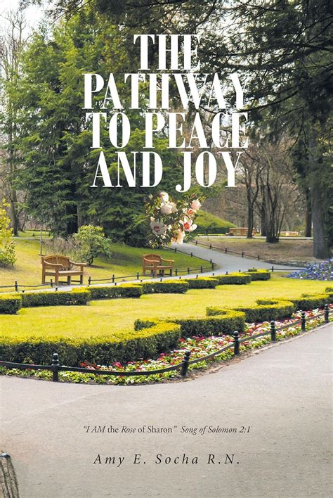 The Pathway To Peace And Joy Kindle Edition By Socha Rnamy E