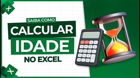 Como Calcular Idade No Excel