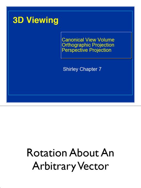 Canonical View Volume Orthographic Projection Perspective Projection Shirley Chapter 7 Pdf