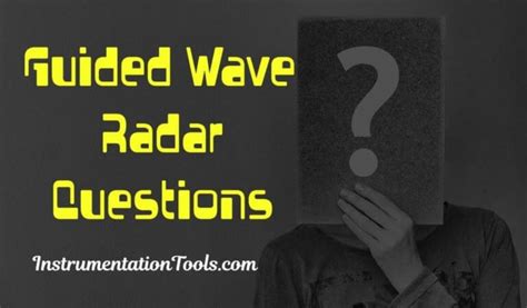 Guided Wave Radar Questions And Answers Level Measurement