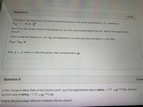 Solved Question Pts In Faraday S Law Experiment The Chegg Com