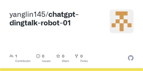 Github Yanglin145chatgpt Dingtalk Robot 01