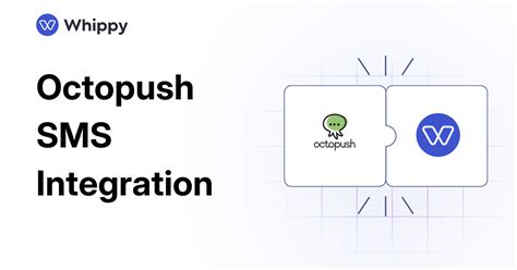 Whippy Octopush Sms Integration
