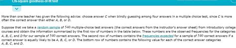 Solved Chi Square Goodness Of Fit Test More Than One Teacher Chegg