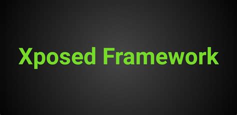 Xposed Framework Última Versión 10 Para Herramientas De Aplicaciones