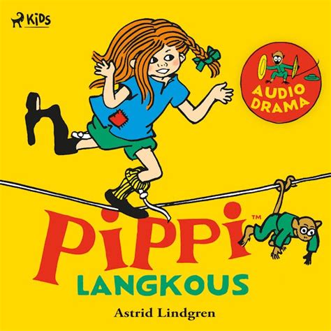 Pippi Langkous Audiodrama Audioboek Astrid Lindgren Nextory