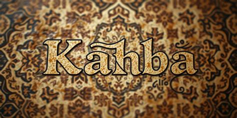 Kahba Bedeutung Ursprung Und Kontext Erklärt