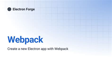 Webpack Electron Forge