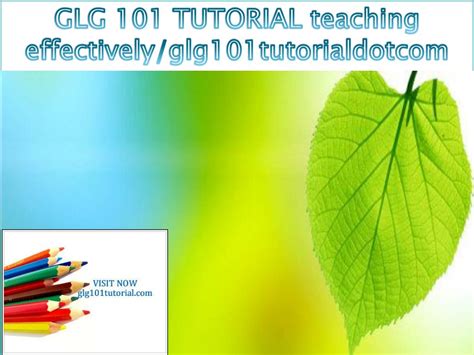 PPT GLG 101 TUTORIAL Teaching Effectively Glg101tutorialdotcom PowerPoint Presentation ID