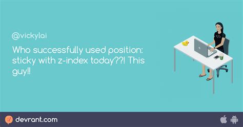css who successfully used position sticky with z index today this
