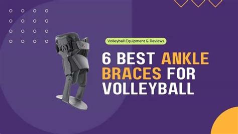6 Best Ankle Braces For Volleyball In 2023 Tested By Pros
