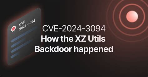 Cve 2024 3094 The Xz Utils Backdoor A Critical Ssh Vulnerability In Linux Pentest