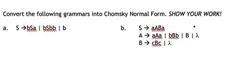 Solved Convert The Following Grammars Into Chomsky Normal