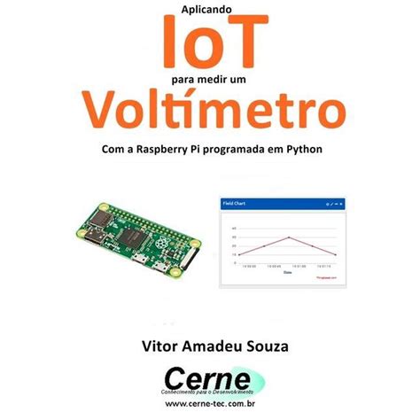 Aplicando Iot Para Medir Um Voltimetro Com A Raspberry Pi Programada Em Python No Shoptime