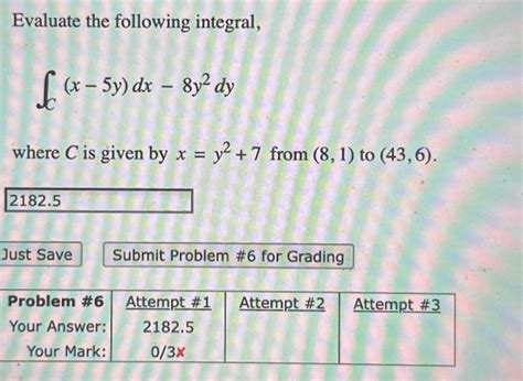 Solved Evaluate The Following Integral C X5y Dx8y2dy Chegg Com