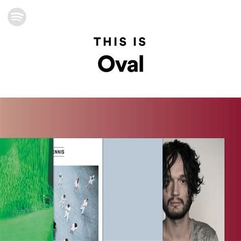 This Is Oval Spotify Playlist