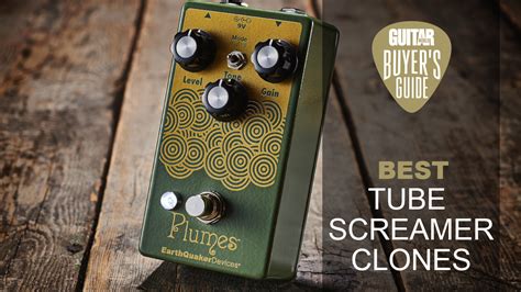 Best Tube Screamer Clones Top Alternatives For All Budgets Guitar World