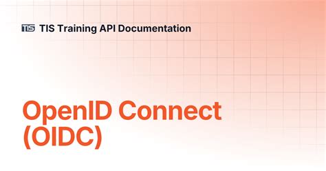Openid Connect Oidc Tis Training Api Documentation
