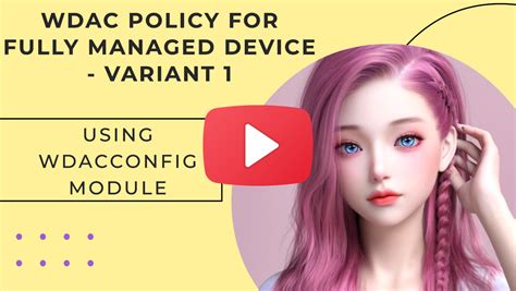 wdacconfig module spynetgirl blog