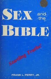 Sex And The Bible Perry Frank L Free Download Borrow And Streaming Internet Archive