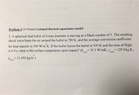 Solved Problem 3 10 Points Lumped Thermal Capacitance Chegg Com