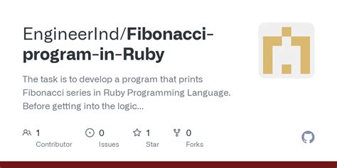 Github Engineerindfibonacci Program In Ruby The Task Is To Develop A Program That Prints