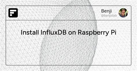 Install Influxdb On Raspberry Pi