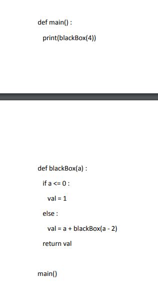 Solved What Is The Output Of The Following Code Snippet